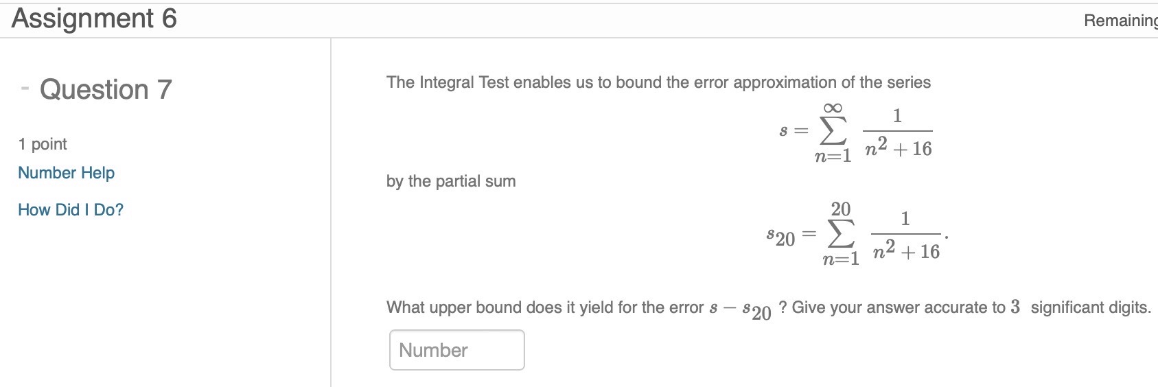Solved Assignment 6RemaininsQuestion 71 ﻿pointNumber HelpHow | Chegg.com