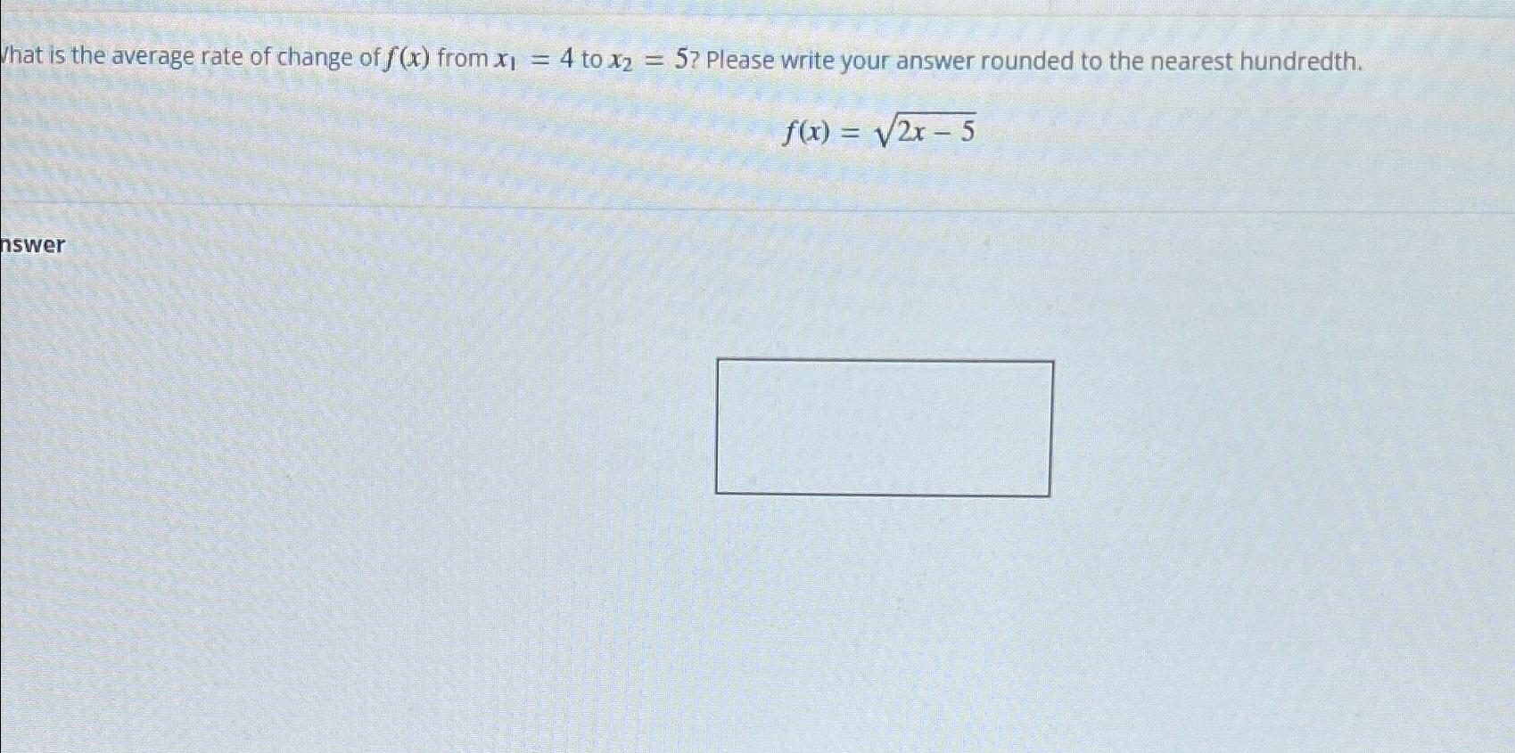 Solved What is the average rate of change of f(x) ﻿from x1=4 | Chegg.com