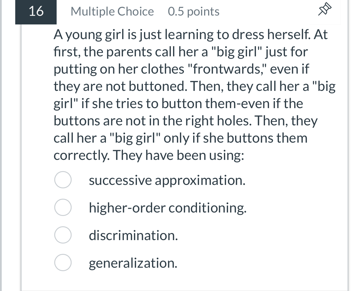 Solved 16Multiple Choice0.5 ﻿pointsA young girl is just | Chegg.com