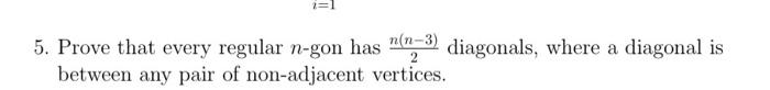 Solved 5. Prove that every regular n-gon has 2n(n−3) | Chegg.com