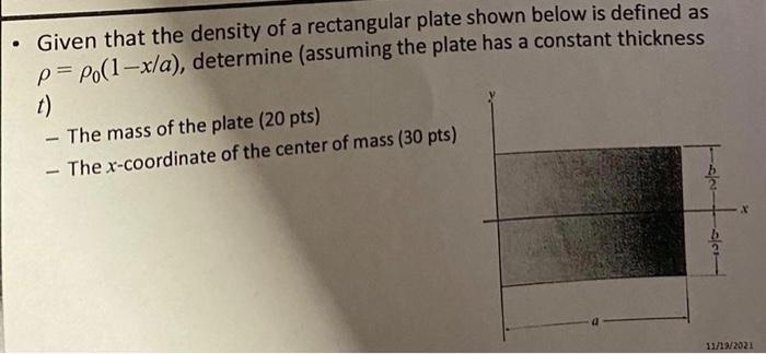 Solved Given that the density of a rectangular plate shown | Chegg.com