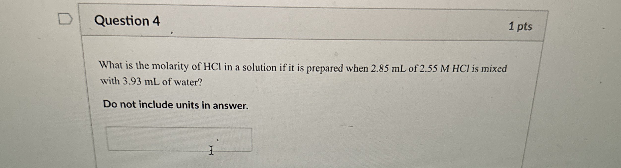 Solved Question 4What is the molarity of HCl in a solution | Chegg.com