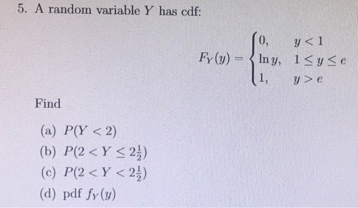 Solved 5. A random variable Y has cdf: y