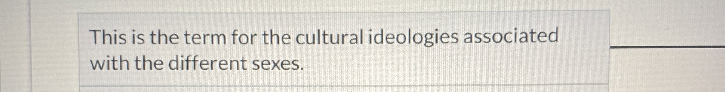 Solved This is the term for the cultural ideologies | Chegg.com