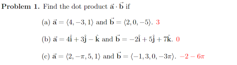 Solved Problem 1 . ﻿Find the dot product vec(a)*vec(b) | Chegg.com