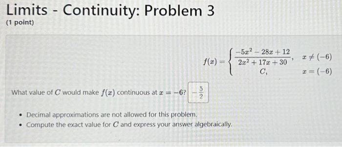 Solved Limits - Continuity: Problem 3 (1 point) | Chegg.com