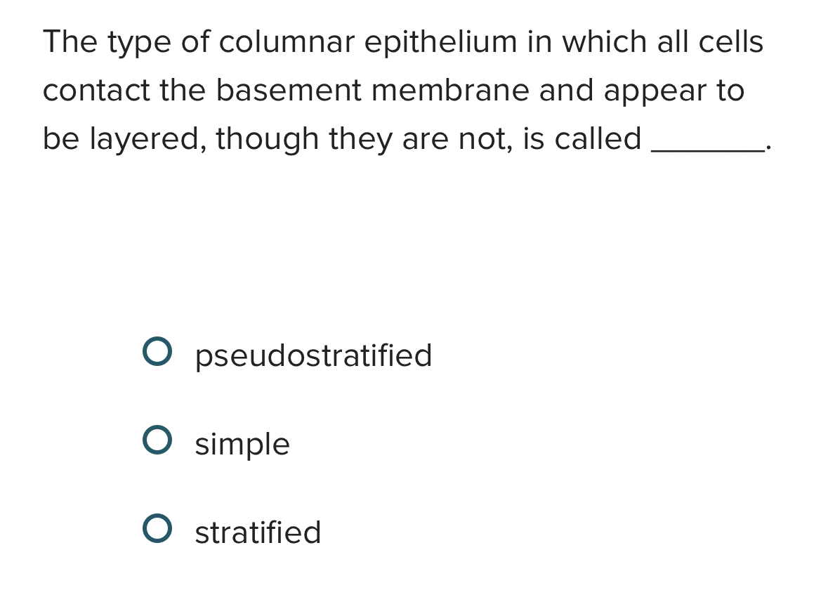 Solved The type of columnar epithelium in which all cells | Chegg.com