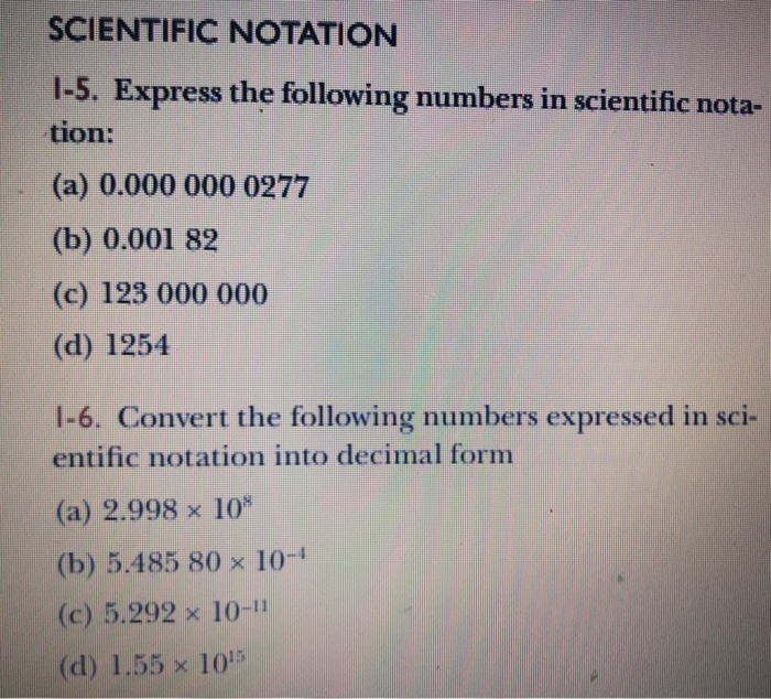 Solved SCIENTIFIC NOTATION I-5. Express the following | Chegg.com