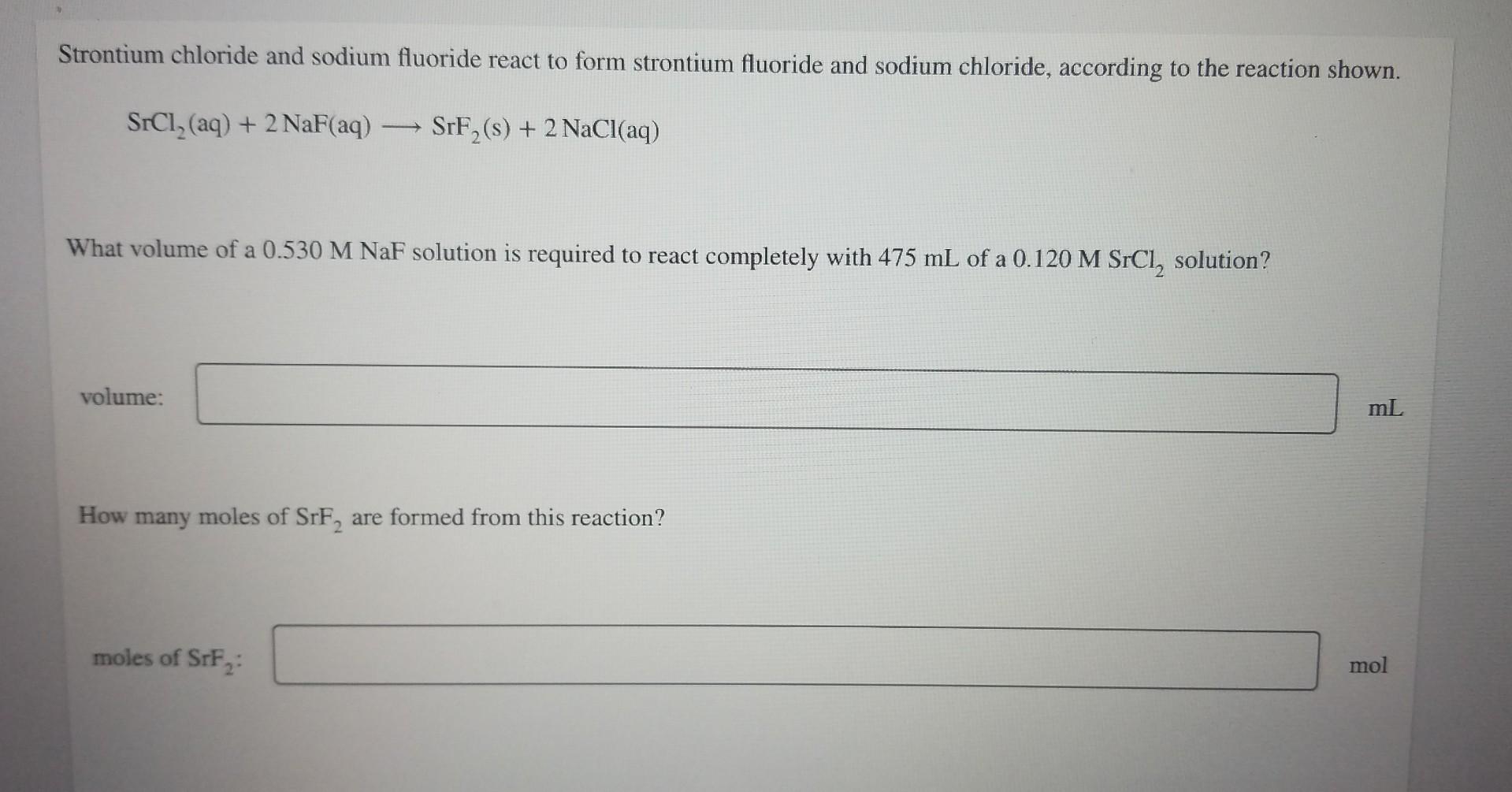 Solved Strontium chloride and sodium fluoride react to form | Chegg.com