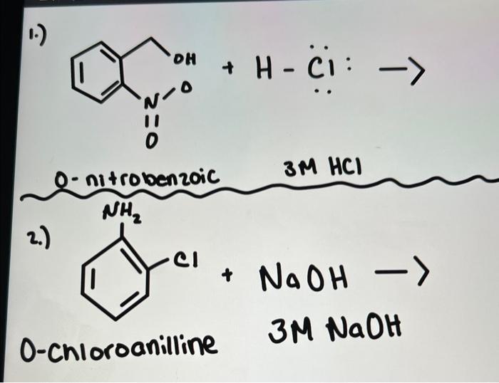 1.) 2.) 1−Cl+NaOH−> 0-chloroanilline 3MNaOH1. Use | Chegg.com