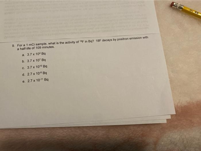 Solved 9. For a 1 mCi sample, what is the activity of TF in | Chegg.com