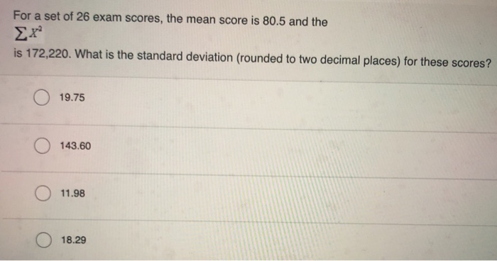 Solved For a set of 26 exam scores, the mean score is 80.5 | Chegg.com