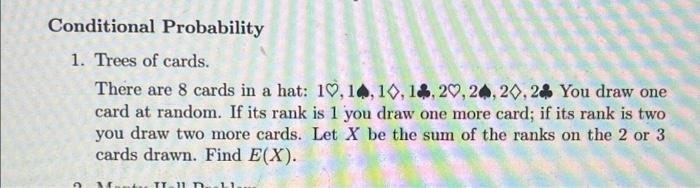Solved Conditional Probability 1. Trees of cards. There are | Chegg.com
