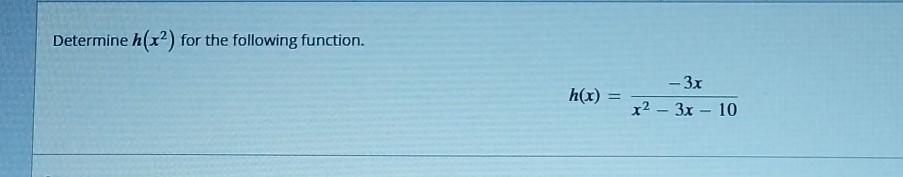 Solved Determine h(x2) for the following function. | Chegg.com