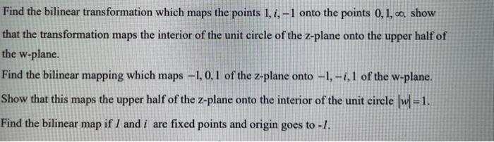 Solved Find The Bilinear Transformation Which Maps The