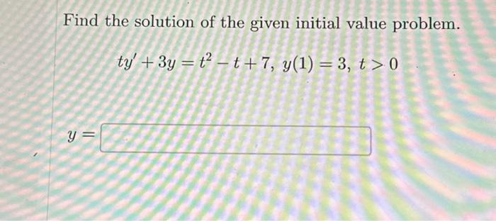 Find the solution of the given initial value problem. | Chegg.com