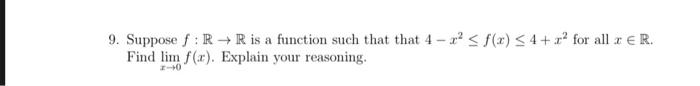 Solved 9. Suppose f:R→R is a function such that that | Chegg.com