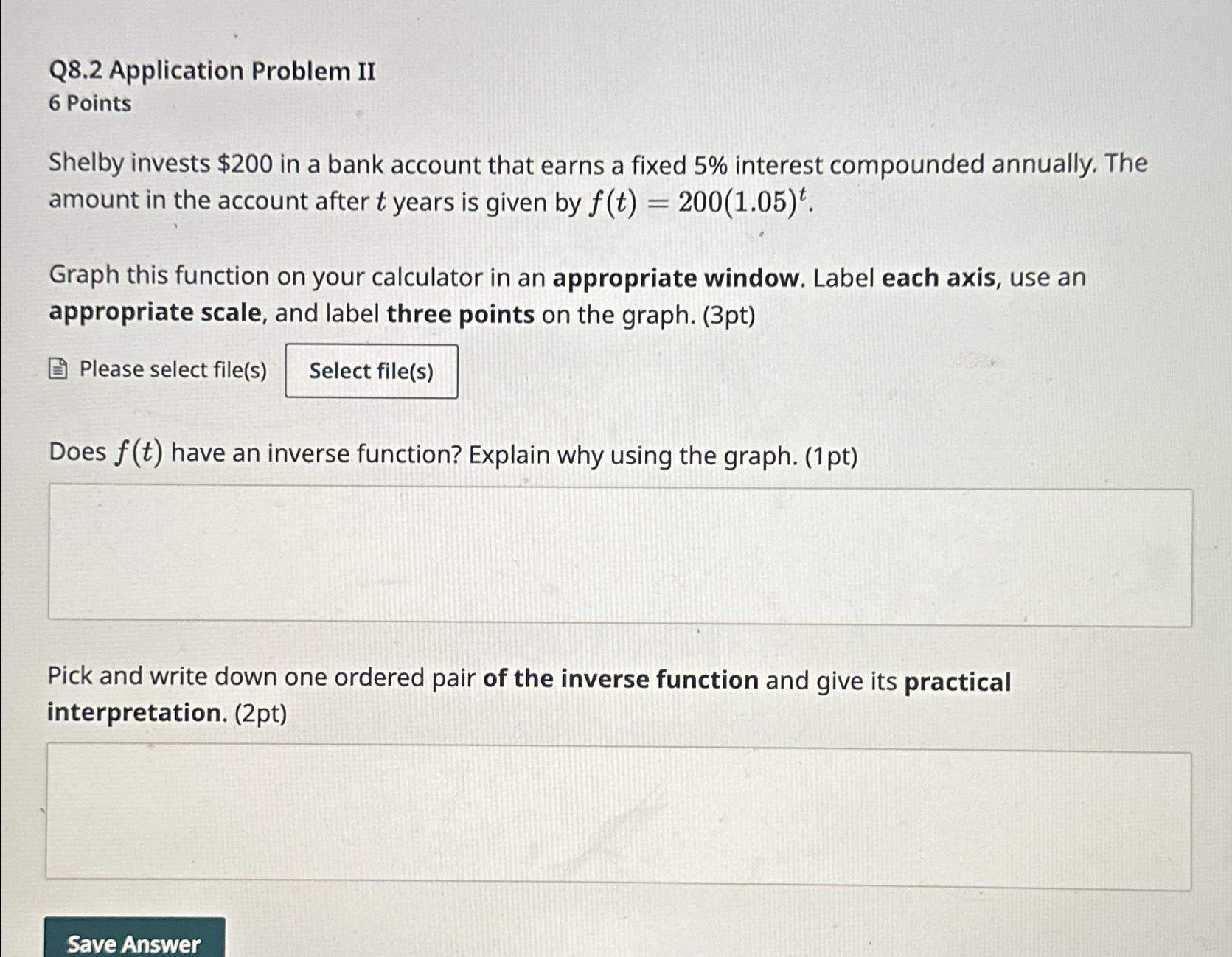 Solved Q8.2 ﻿Application Problem II6 ﻿PointsShelby invests | Chegg.com