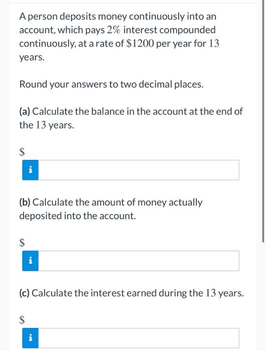Solved A person deposits money continuously into an account, | Chegg.com