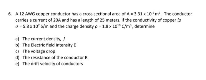 Solved 6. A 12 AWG copper conductor has a cross sectional | Chegg.com
