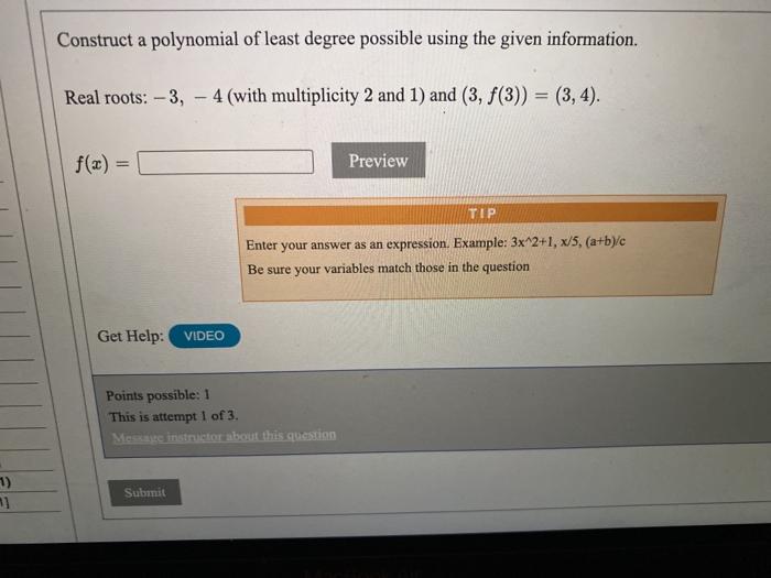Solved Construct a polynomial of least degree possible using | Chegg.com