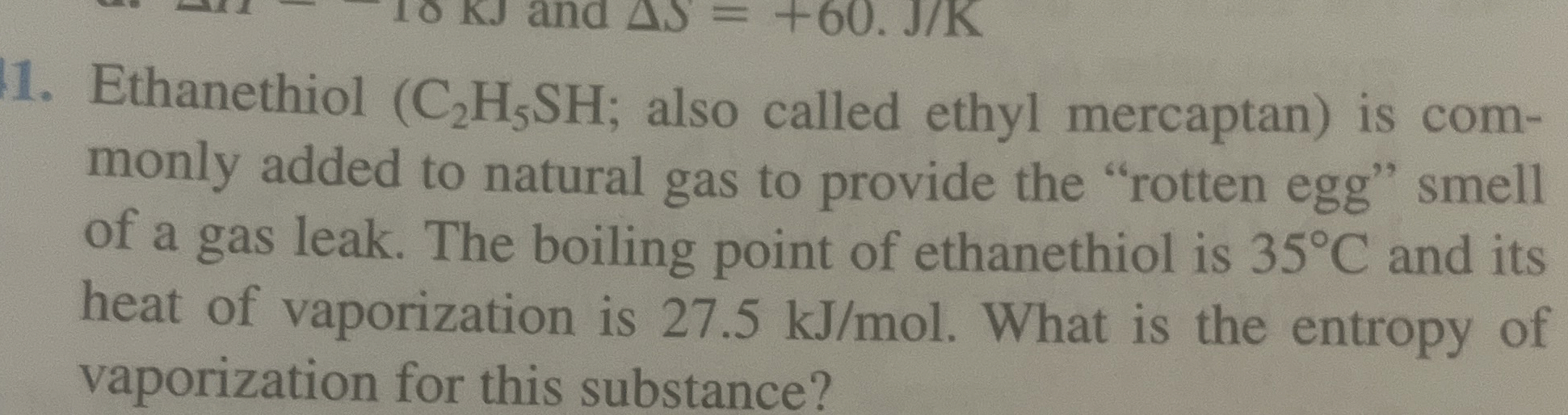 Solved Ethanethiol ; also called ethyl mercaptan) ﻿is | Chegg.com