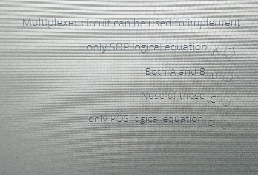 Solved Multiplexer circuit can be used to implement only SOP | Chegg.com