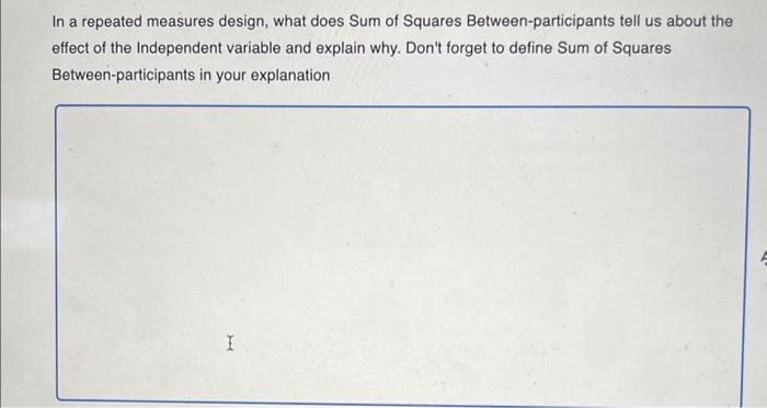 Solved In a repeated measures design, what does Sum of | Chegg.com