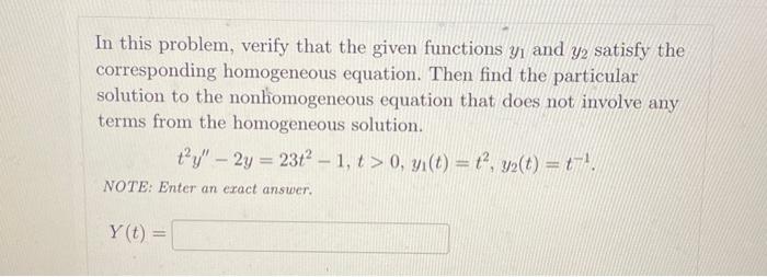 Solved In this problem, verify that the given functions y1 | Chegg.com