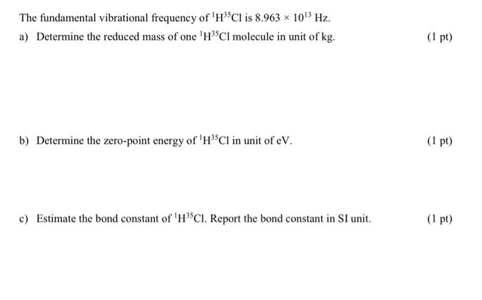 Solved The fundamental vibrational frequency of ' HCl is | Chegg.com