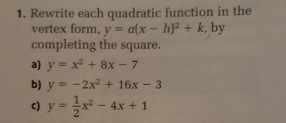 Solved 1. Rewrite each quadratic function in the vertex | Chegg.com