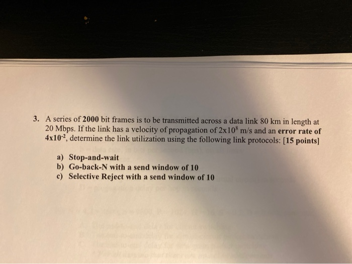 Solved 3. A series of 2000 bit frames is to be transmitted | Chegg.com