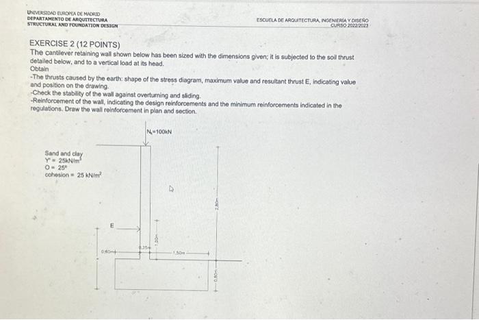 Solved EXERCISE 2 (12 POINTS) The cantilever retaining wall | Chegg.com