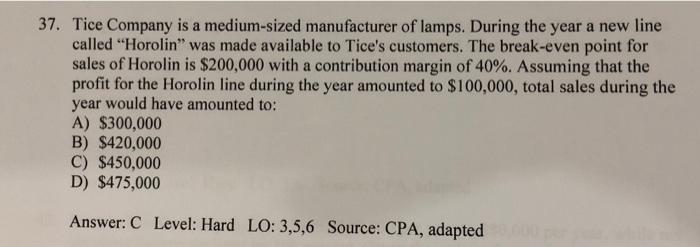 Solved 37. Tice Company is a medium-sized manufacturer of | Chegg.com