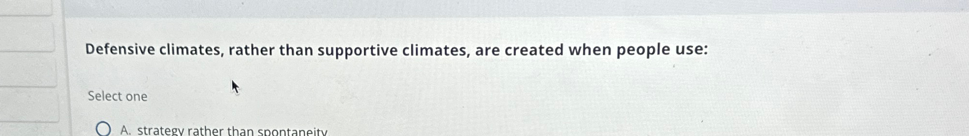 Solved Defensive climates, rather than supportive climates, | Chegg.com