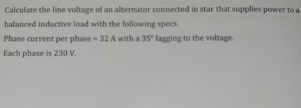 Solved Calculate the line voltage of an alternator connected | Chegg.com