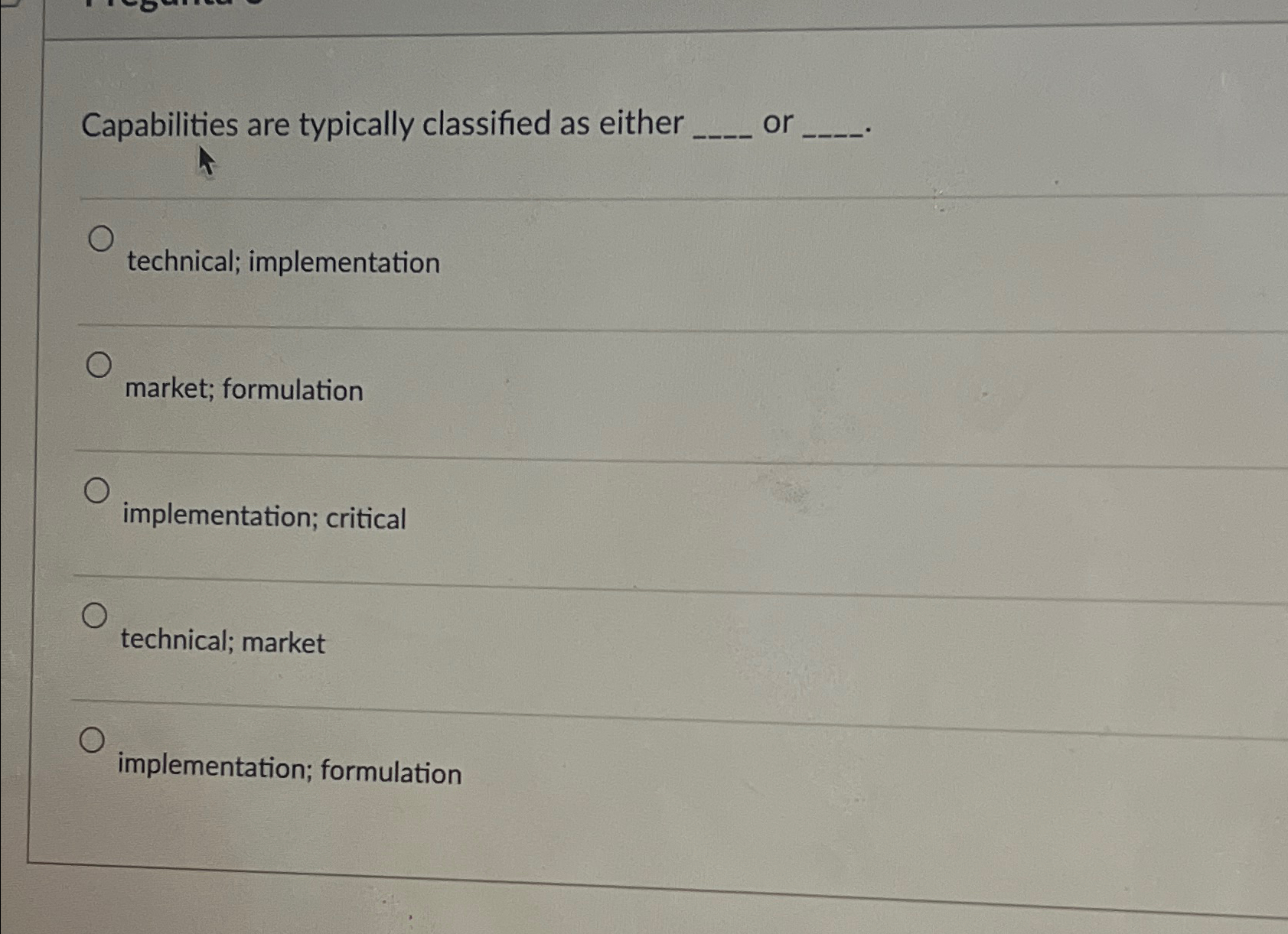 Solved Capabilities are typically classified as either | Chegg.com