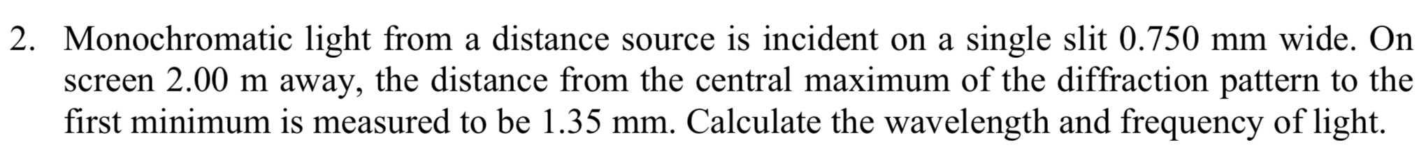 Solved Monochromatic light from a distance source is | Chegg.com