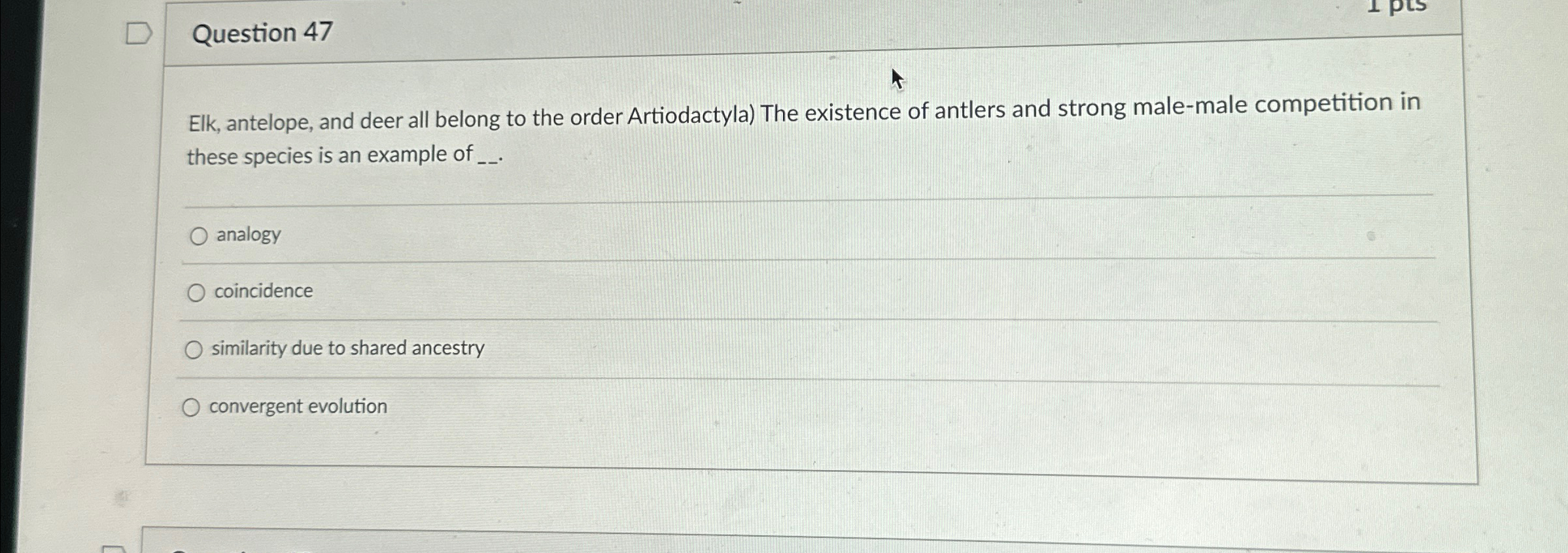 Solved Question 47 ﻿Elk, antelope, and deer all belong to | Chegg.com