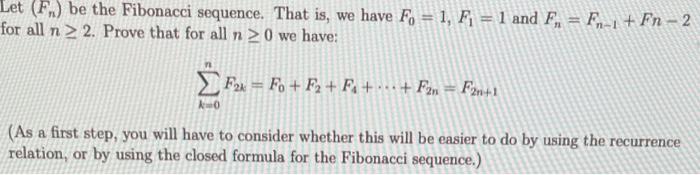 Solved Let (Fn) be the Fibonacci sequence. That is, we have | Chegg.com