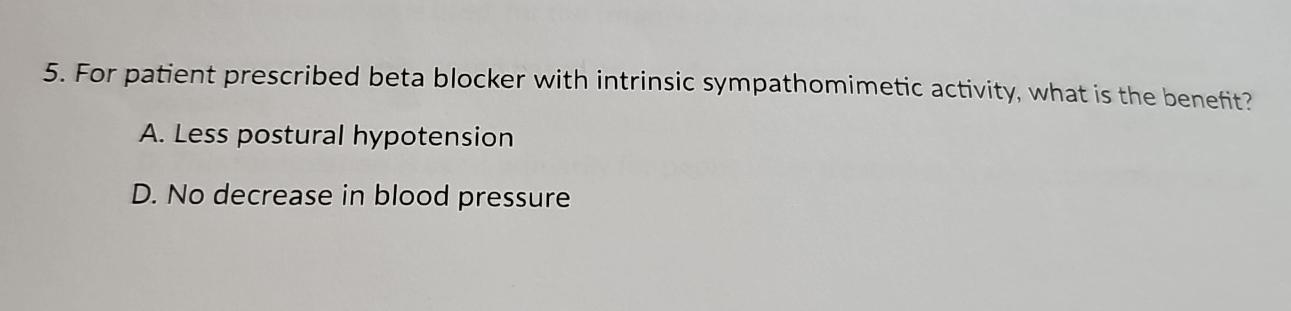 Solved For patient prescribed beta blocker with intrinsic | Chegg.com