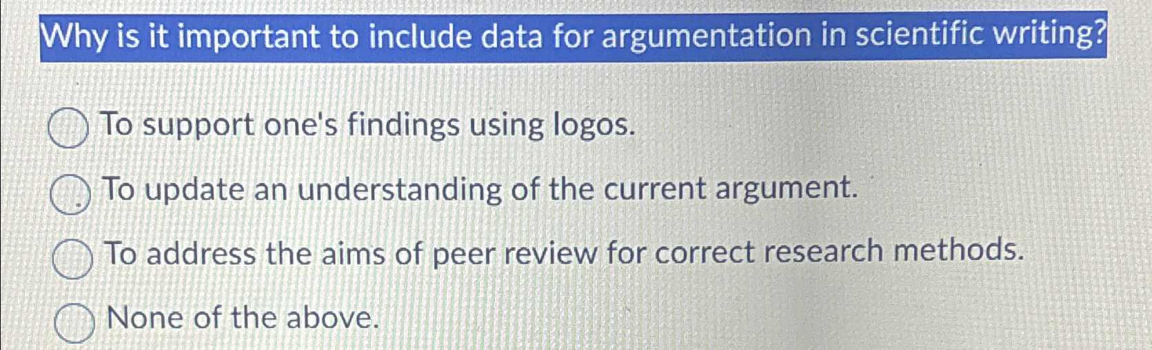 Solved Why is it important to include data for argumentation | Chegg.com