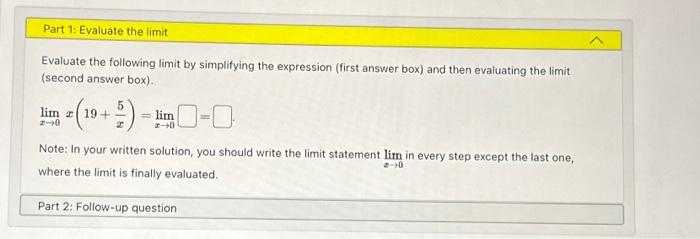 Solved Part 1: Evaluate the limit Evaluate the following | Chegg.com