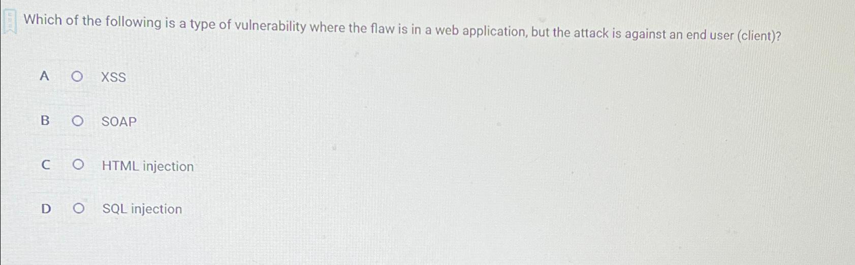 Solved Which of the following is a type of vulnerability | Chegg.com