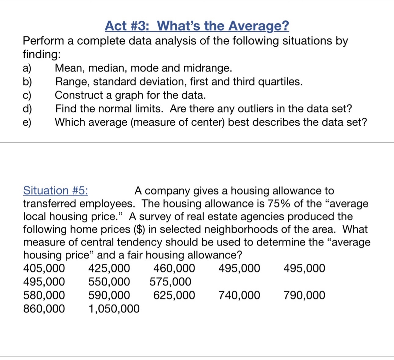 Solved Act #3: What's the Average?Perform a complete data | Chegg.com