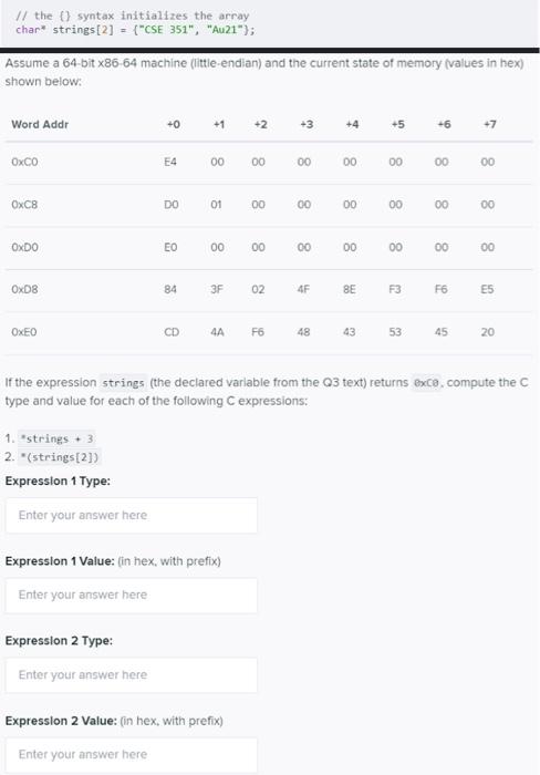 Solved // the ) syntax initializes the array char* | Chegg.com