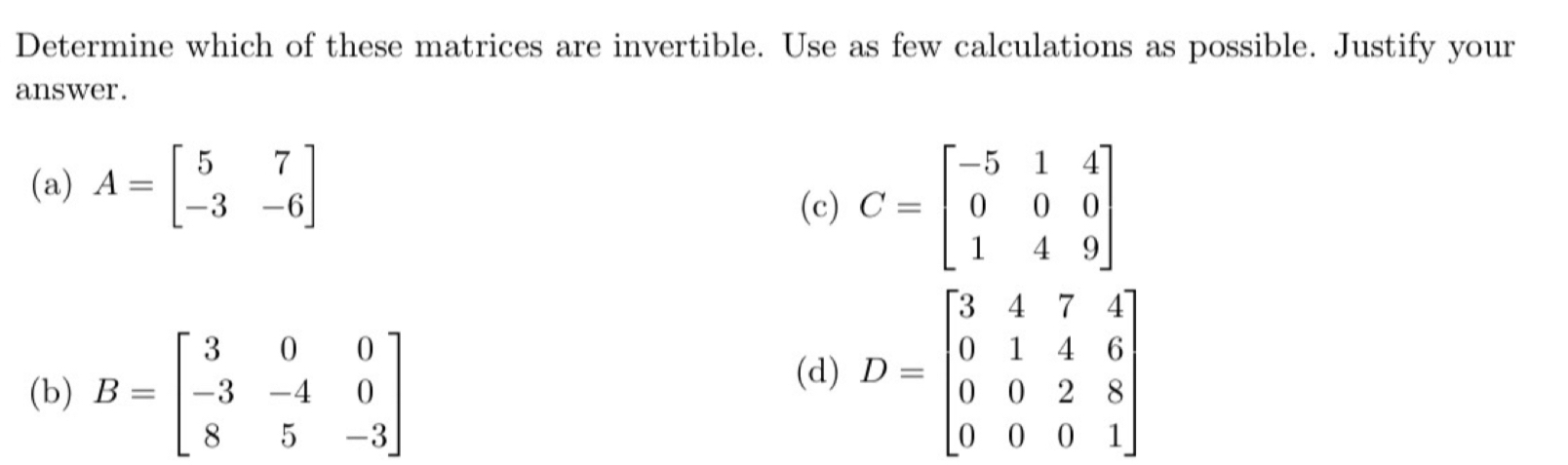 Solved Determine which of these matrices are invertible. Use | Chegg.com