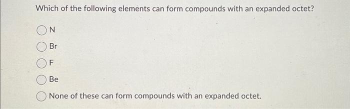 Solved Which of the following elements can form compounds | Chegg.com