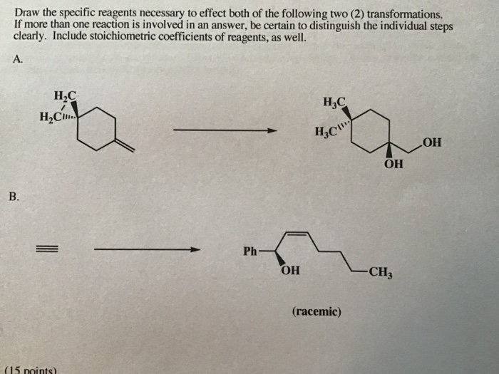 Solved Draw the specific reagents necessary to effect both | Chegg.com