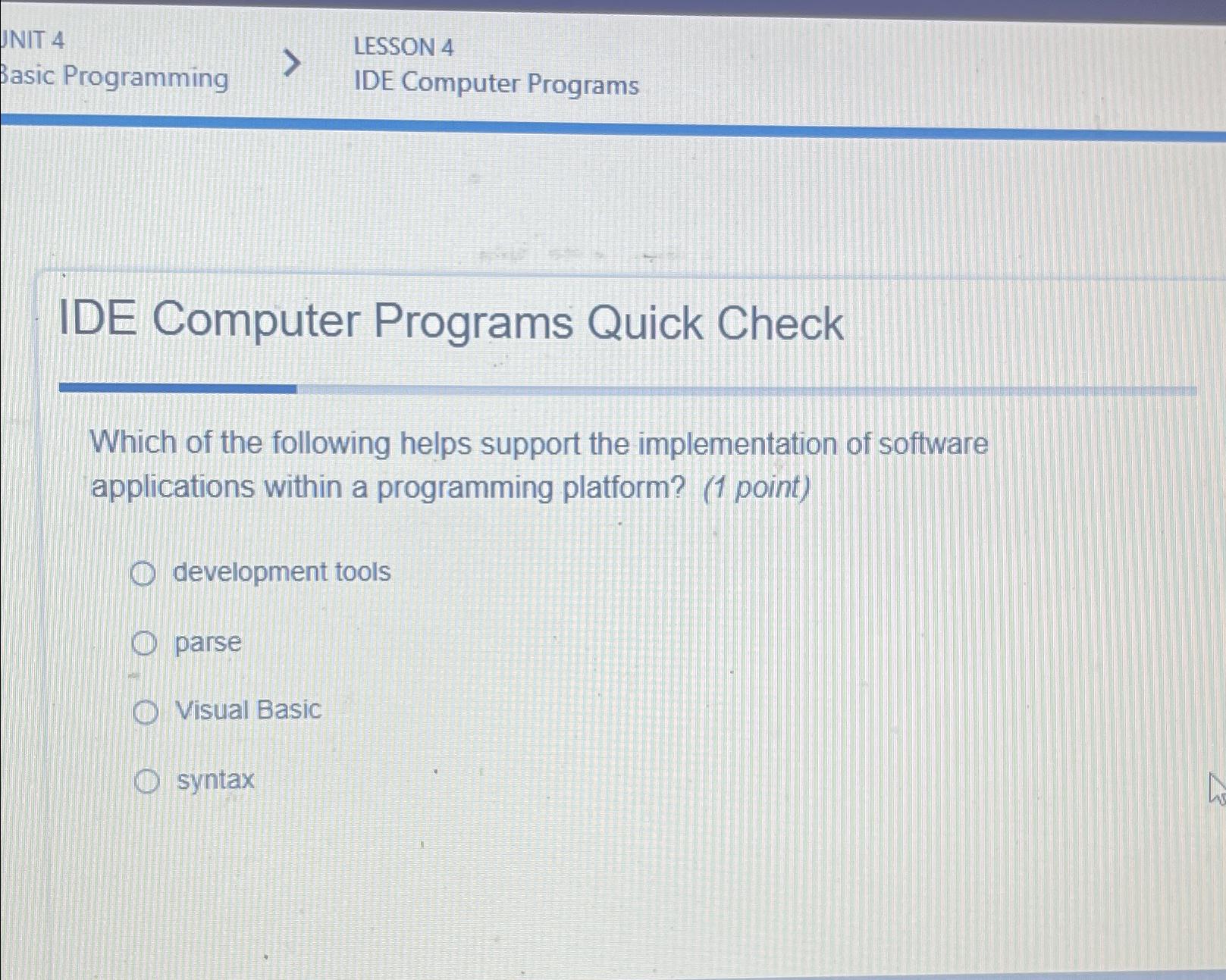 Solved JNIT 4LESSON 4Basic ProgrammingIDE Computer | Chegg.com